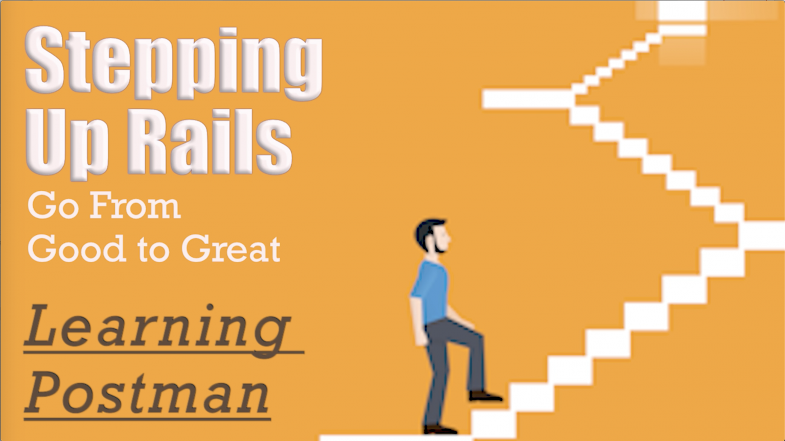 Learning Postman - Jason Fleetwood-Boldt