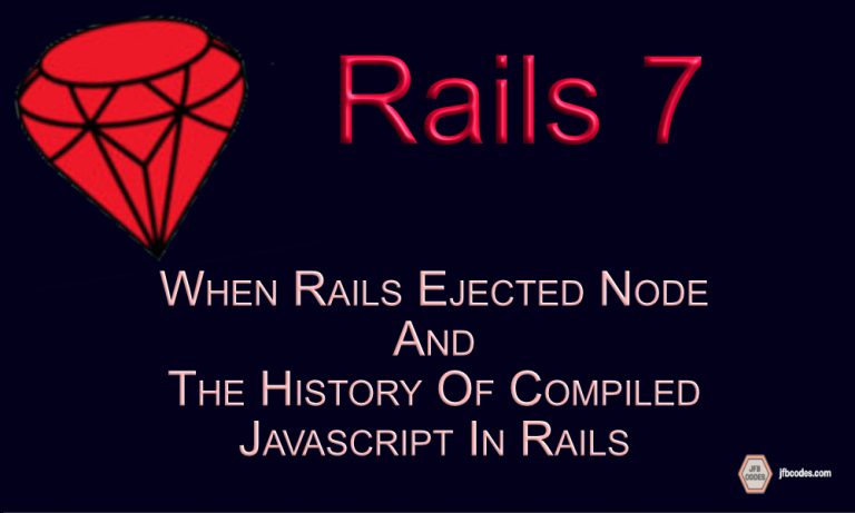 When Rails Ejected Node and the History of Compiled JS in Rails - Jason Fleetwood-Boldt
